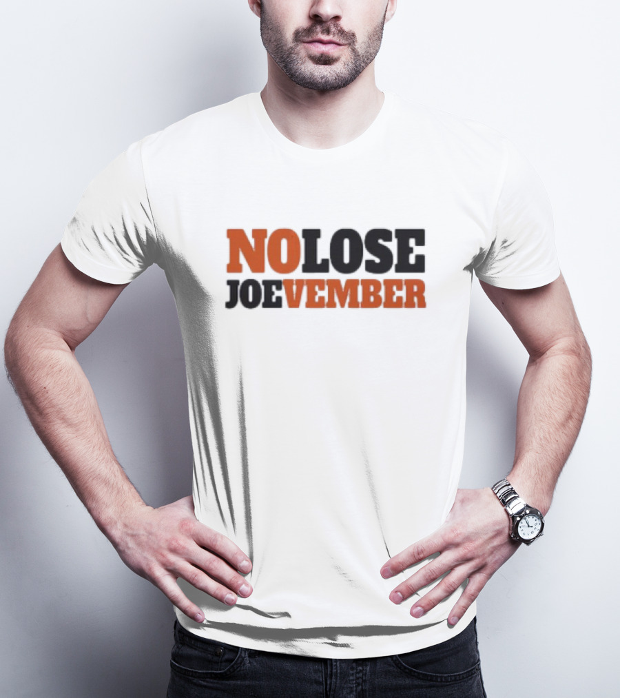 No Lose November Joe Burrow NO LOSE JOEvember T-Shirt