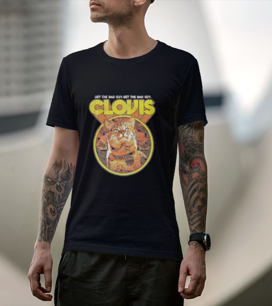 Clovis Get The Bad Guy Retro Attack Cat T-Shirt