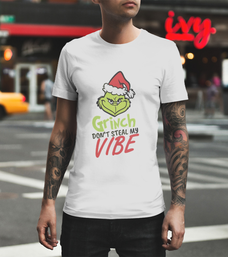 Grinch Don’t Steal My Vibe Christmas Santa Hat T-Shirt