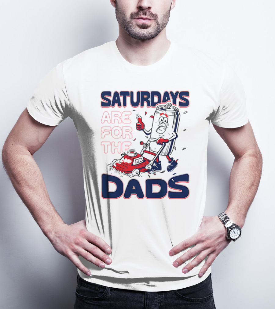Saturdays Are For The Dads Can Mowing Mower T-Shirt