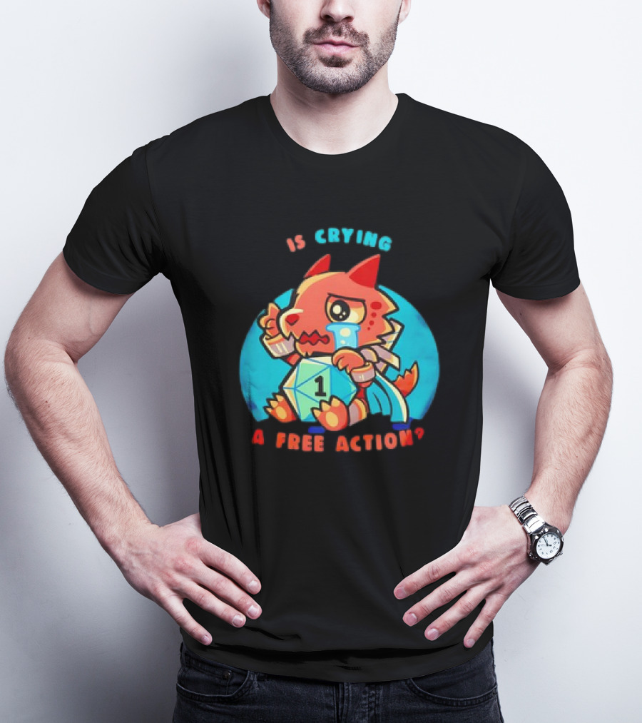 Dragon Crying Is A Free Action D20 Dice Game Humor T-Shirt