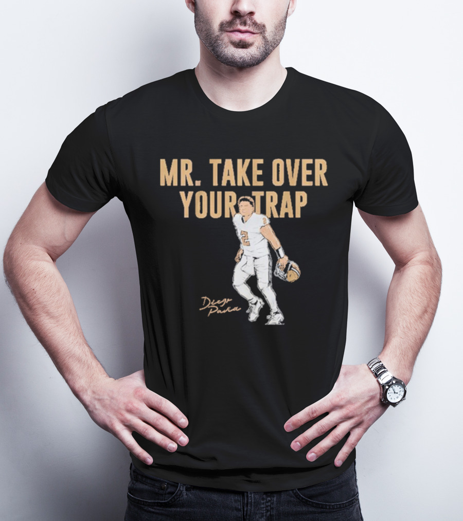 Diego Pavia Mr. Take Over Your Trap Football Player Number Two T-Shirt