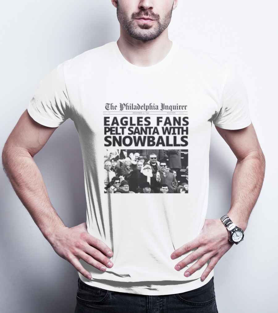 The Philadelphia Inquirer Eagles Fans Pelt Santa With Snowballs T-Shirt