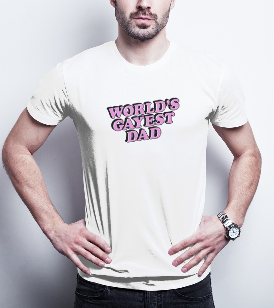 World's Gayest Dad Bold Pink Text Pride T-Shirt