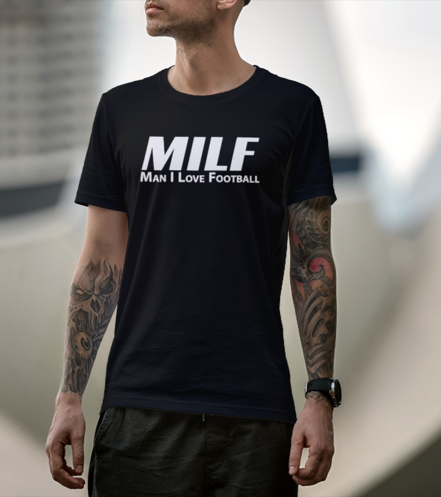 Texas A&M Aggies Man I Love Football MILF T-Shirt