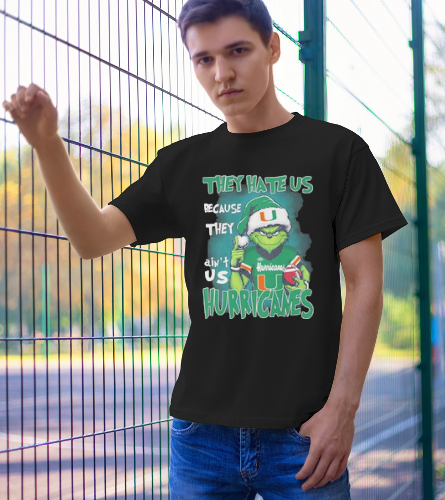 They Hate Us Because They Ain't Us Hurricanes Grinch Miami Christmas Ornament Custom Name T-Shirt