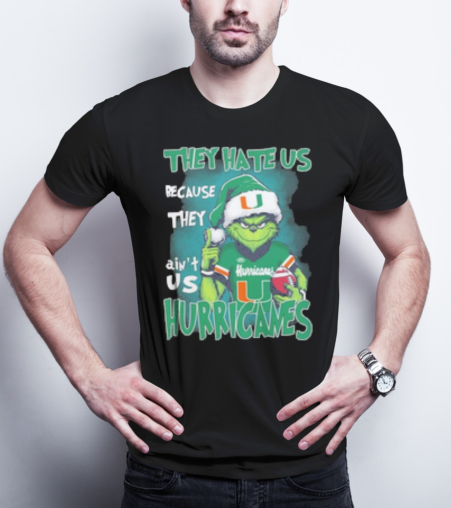 They Hate Us Because They Ain't Us Hurricanes Grinch Miami Christmas Ornament Custom Name T-Shirt