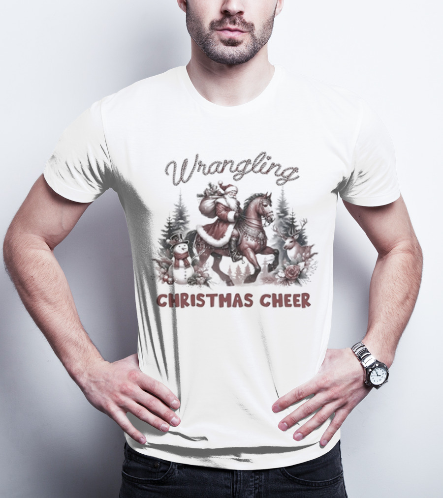 Wrangling Christmas Cheer Santa Claus Horse Snowman Reindeer Forest T-Shirt
