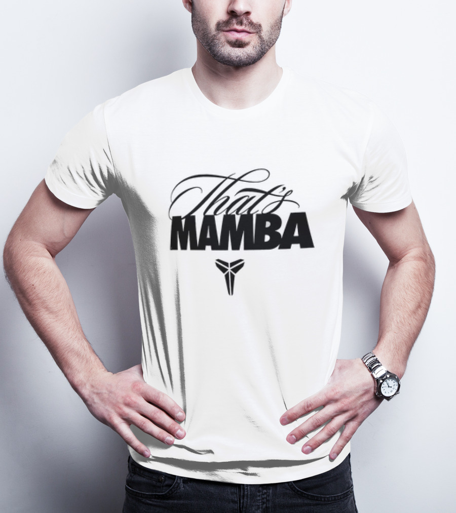 That’s Mamba Kobe T-Shirt