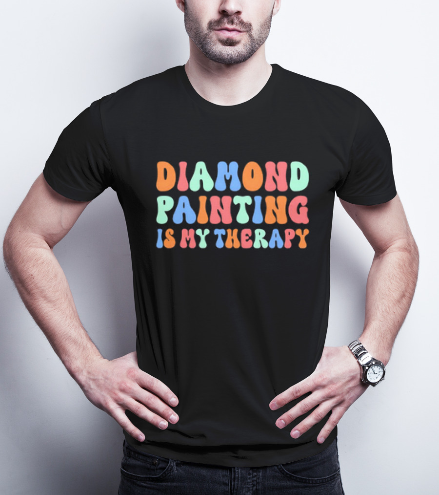 Diamond Painting Is My Therapy Colorful Retro T-Shirt