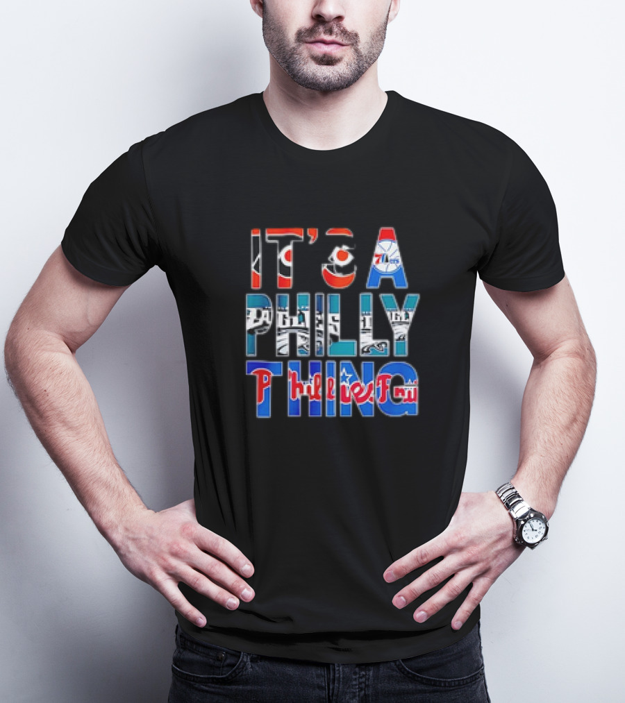 IT'S A PHILLY THING Phillies Fan 76ers Eagles T-Shirt