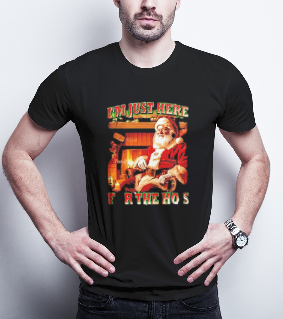 Santa I'm Just Here For The Ho's Christmas Fireplace Scene T-Shirt