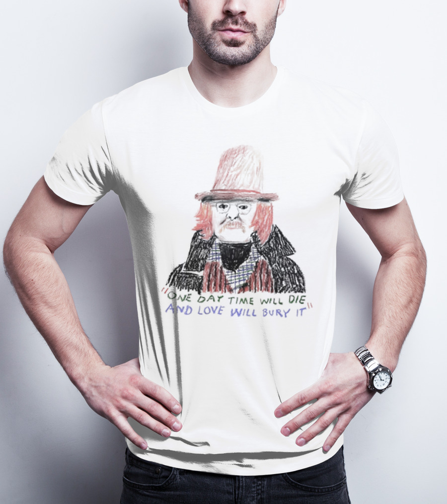 Richard Brautigan One Day Time Will Die And Love Will Bury It Drawing T-Shirt