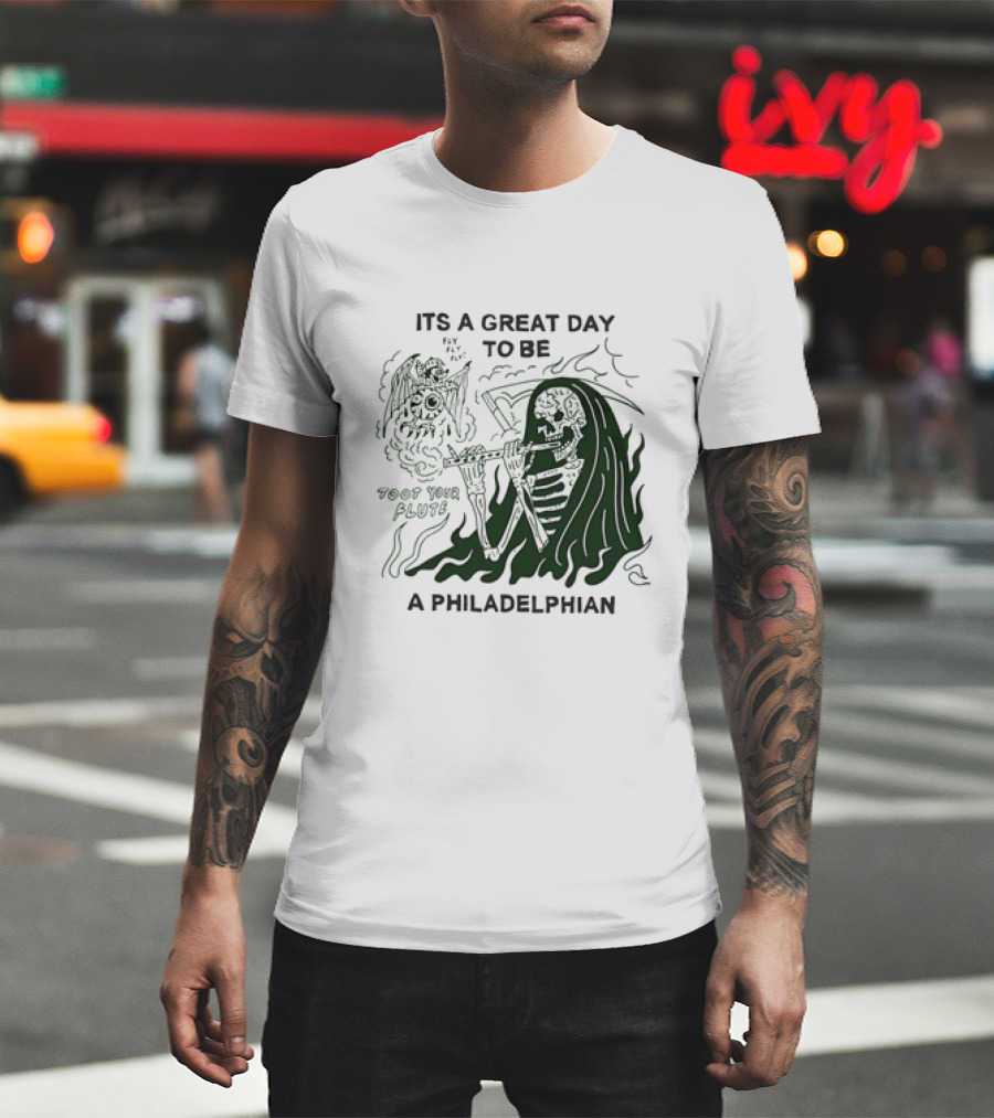 Skeleton Playing Flute With Owl It's A Great Day To Be A Philadelphian T-Shirt