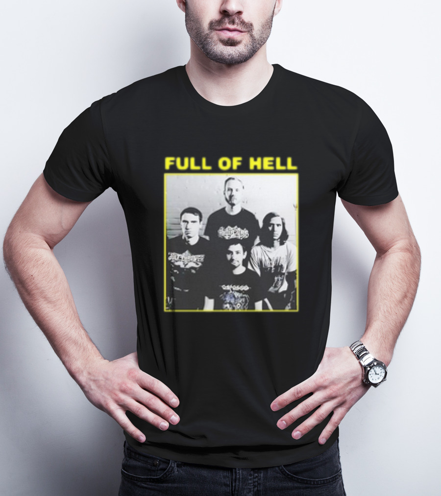 FULL OF HELL Band Photo You Suck You Know It You Can’t Face Up It’s Over Retro T-Shirt