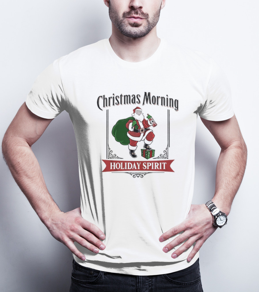 Christmas Morning Santa With Holiday Spirit T-Shirt