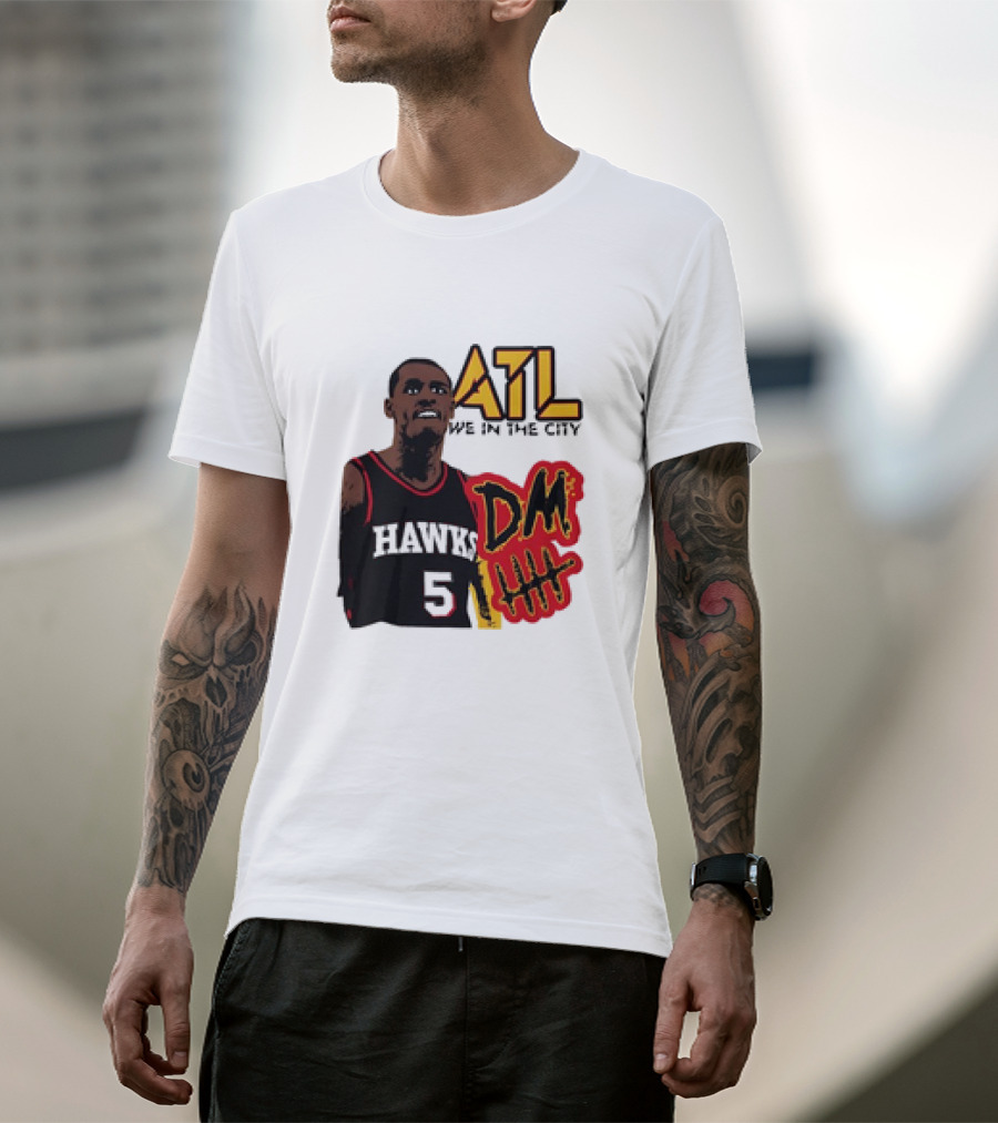 ATL DM5 We In The City Hawks Basketball T-Shirt