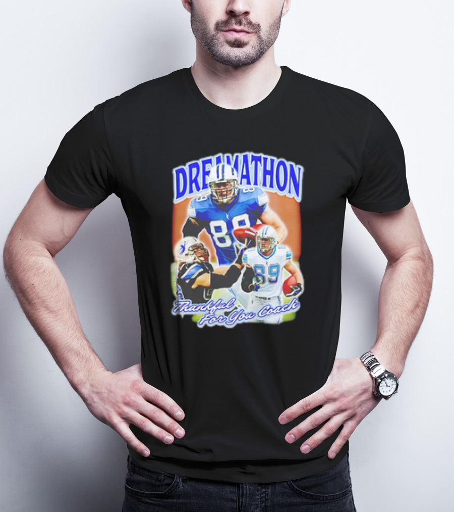 Dreamathon Thankful For You Coach Detroit Lions Football Players T-Shirt