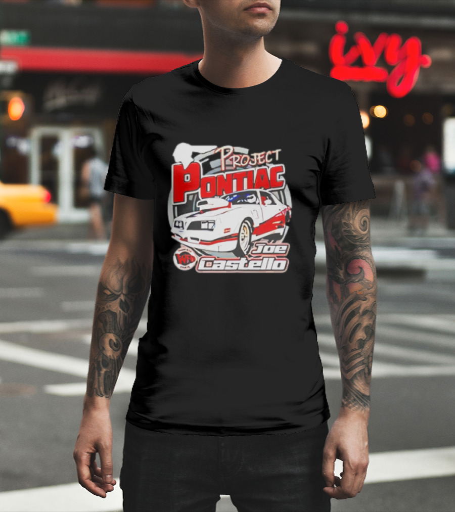 Project Pontiac Joe Castello WFC Racing Car T-Shirt