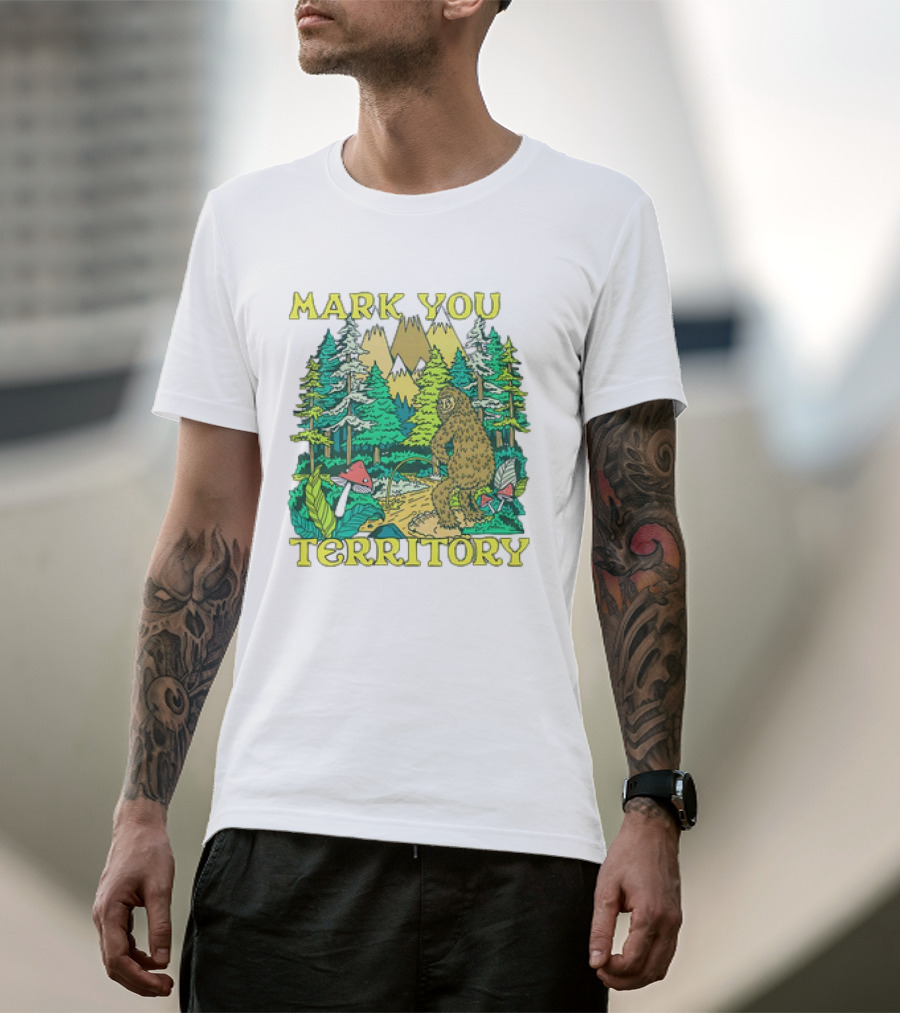Mark Your Territory Bigfoot Forest Adventure T-Shirt