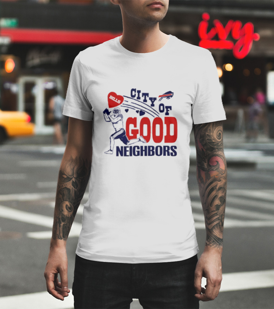Buffalo Bills City Of Good Neighbors Football Player Heart T-Shirt