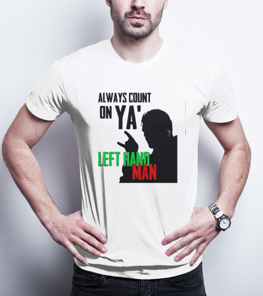 Always Count On Ya' Left Hand Man Silhouette Rock Gesture T-Shirt