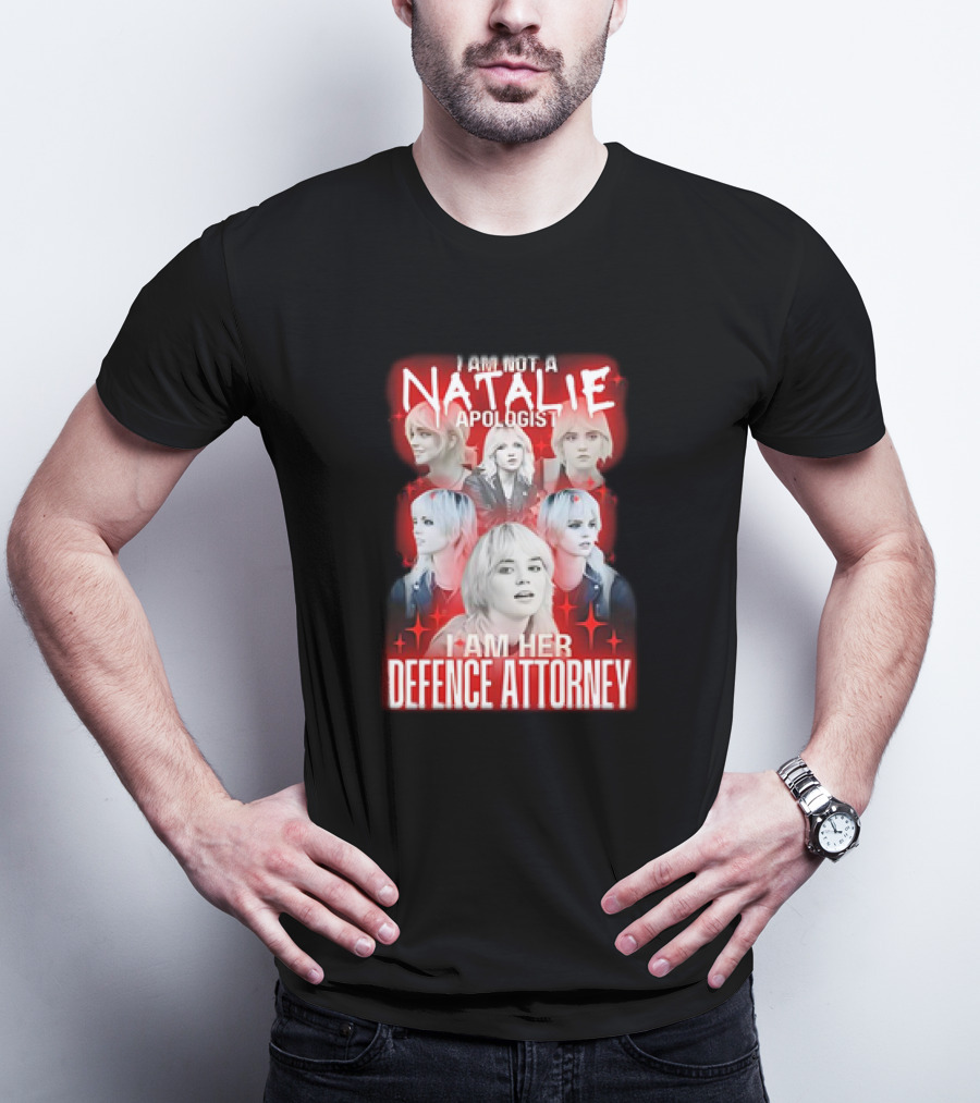 Natalie Yellowjackets Apologist I Am Her Defence Attorney T-Shirt