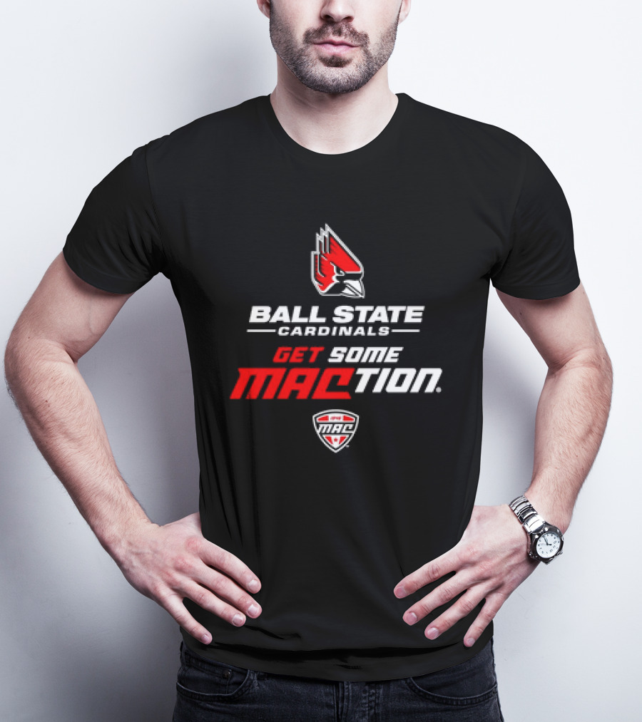 Ball State Cardinals Get Some MACtion Ball State Cardinals Logo Get Some MAC T-Shirt