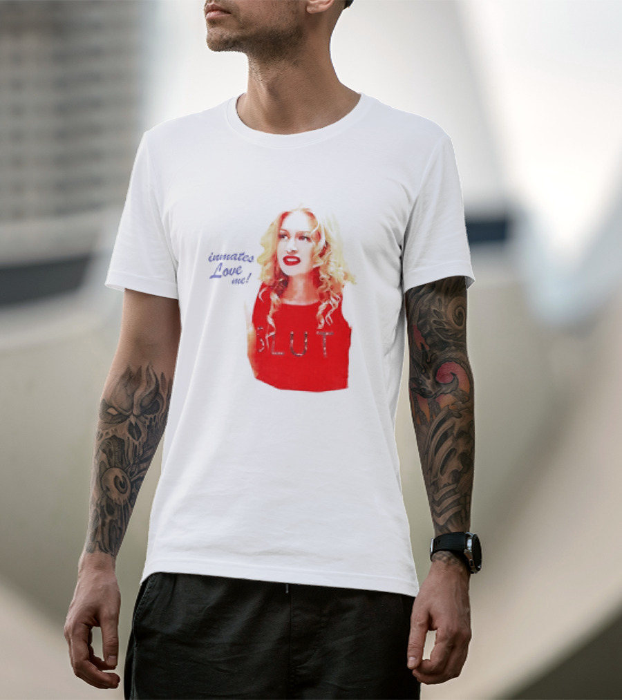 Inmates Love Me Slut Red Top Blonde Woman T-Shirt