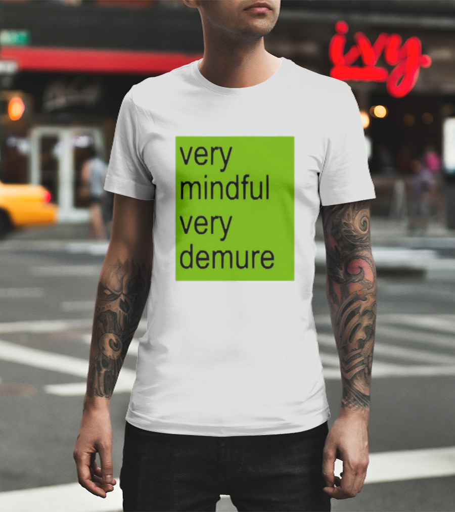 Very Mindful Very Demure Brat Statement Text Green Background T-Shirt