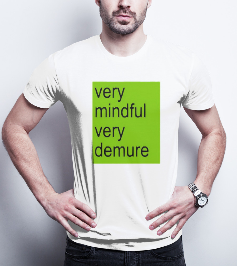 Very Mindful Very Demure Brat Statement Text Green Background T-Shirt