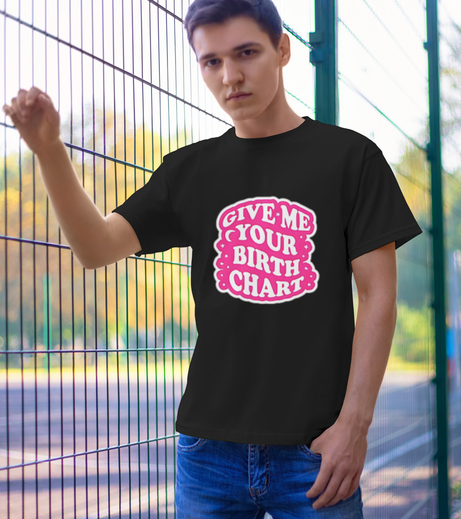 Give Me Your Birth Chart Retro Pink Text With Stars T-Shirt