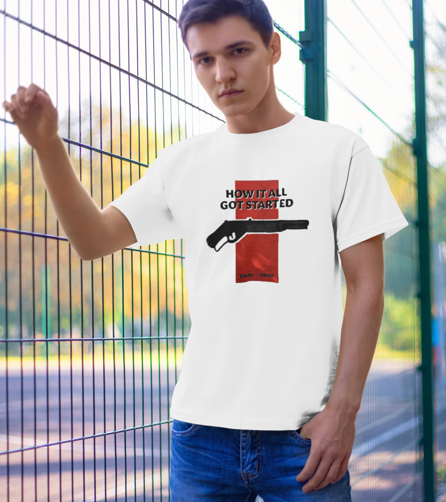 Daisy Collector How It All Got Started Gun T-Shirt