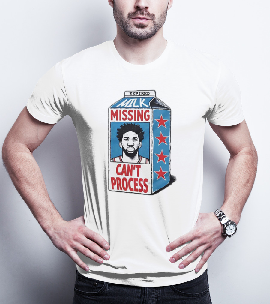 Expired Milk Missing Can't Process Joel Embiid Philadelphia 76ers T-Shirt