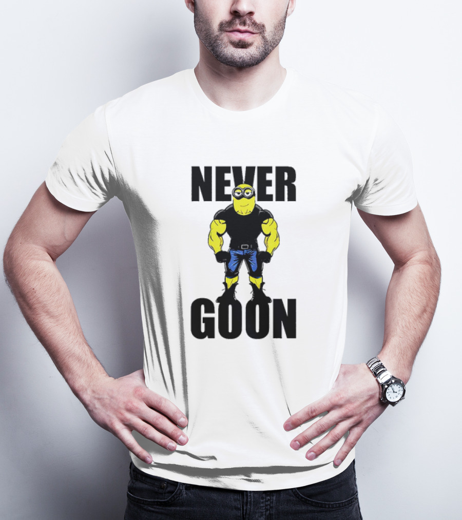 Never Goon Buff Minions Meme T-Shirt