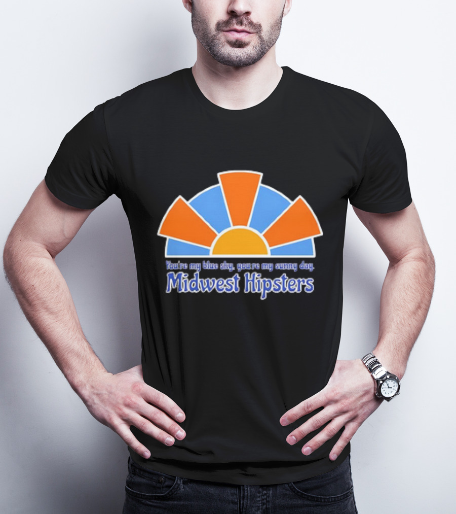 You're My Blue Sky You're My Sunny Day Midwest Hipsters Retro Sunburst T-Shirt