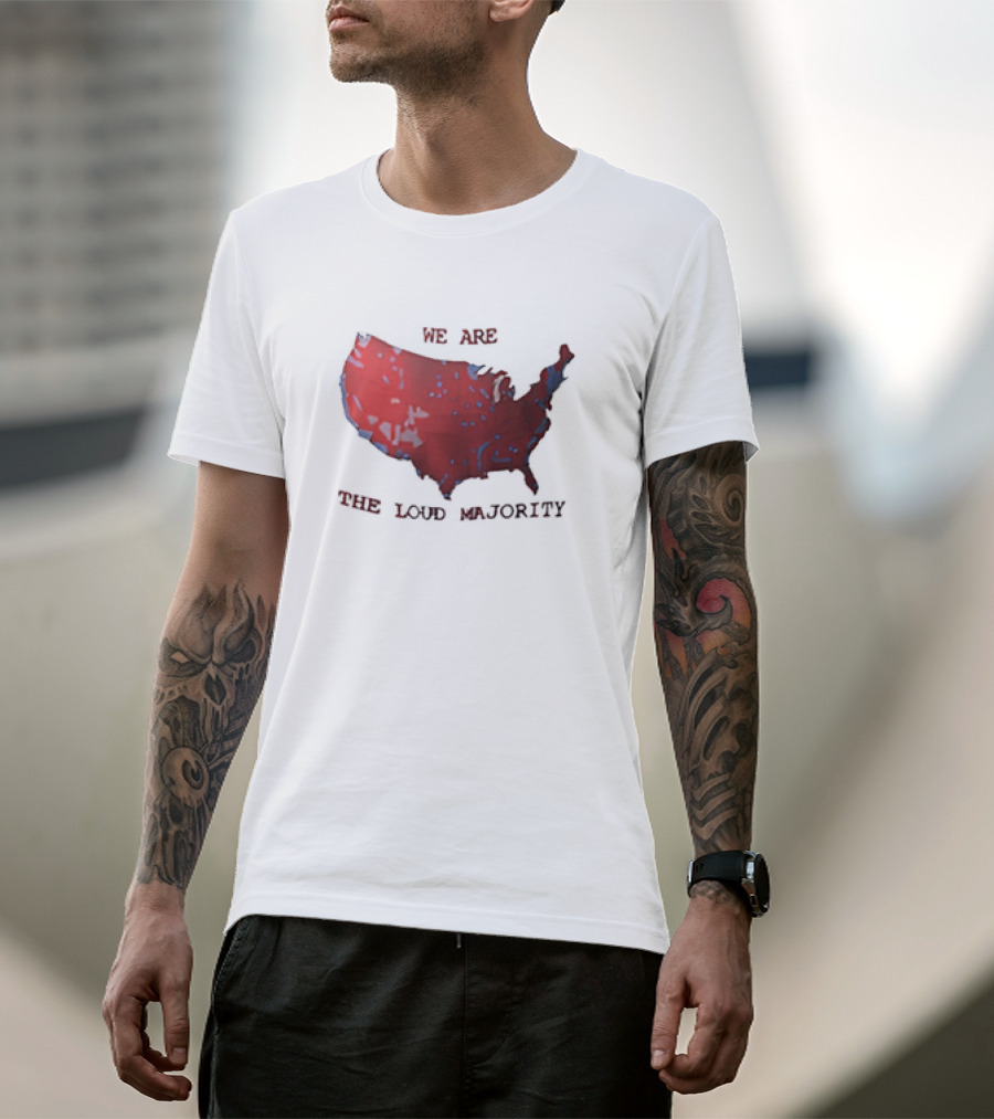 We Are The Loud Majority United States Map T-Shirt