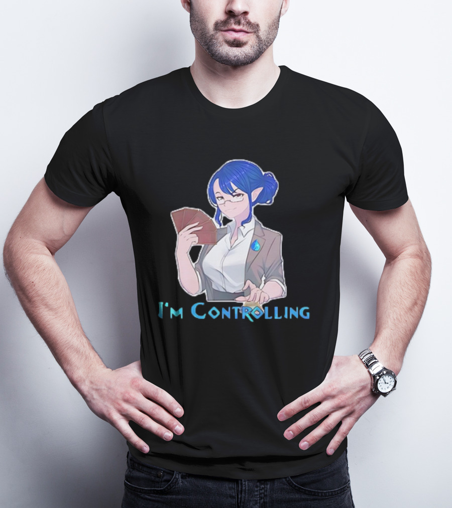 I'm Controlling Magic Anime Girl With Cards T-Shirt