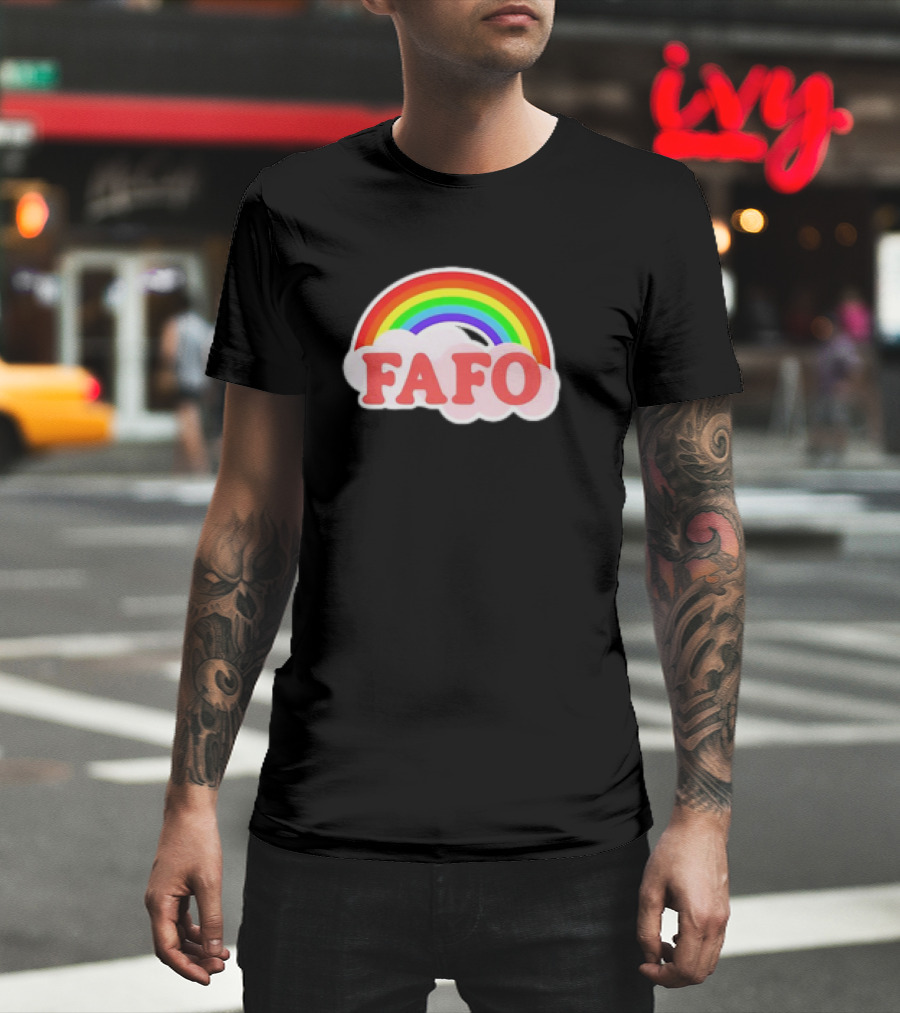 FAFO Rainbow Cute T-Shirt