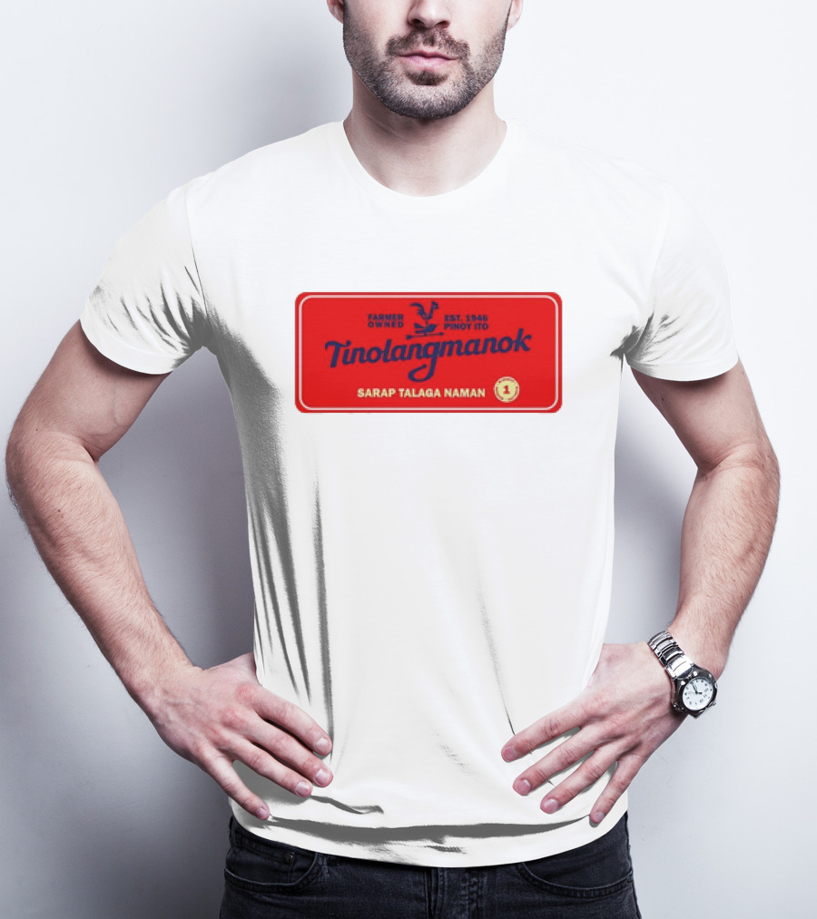 Farmer Owned Tinolang Manok Est. 1946 Pinoy Ito Sarap Talaga Naman T-Shirt