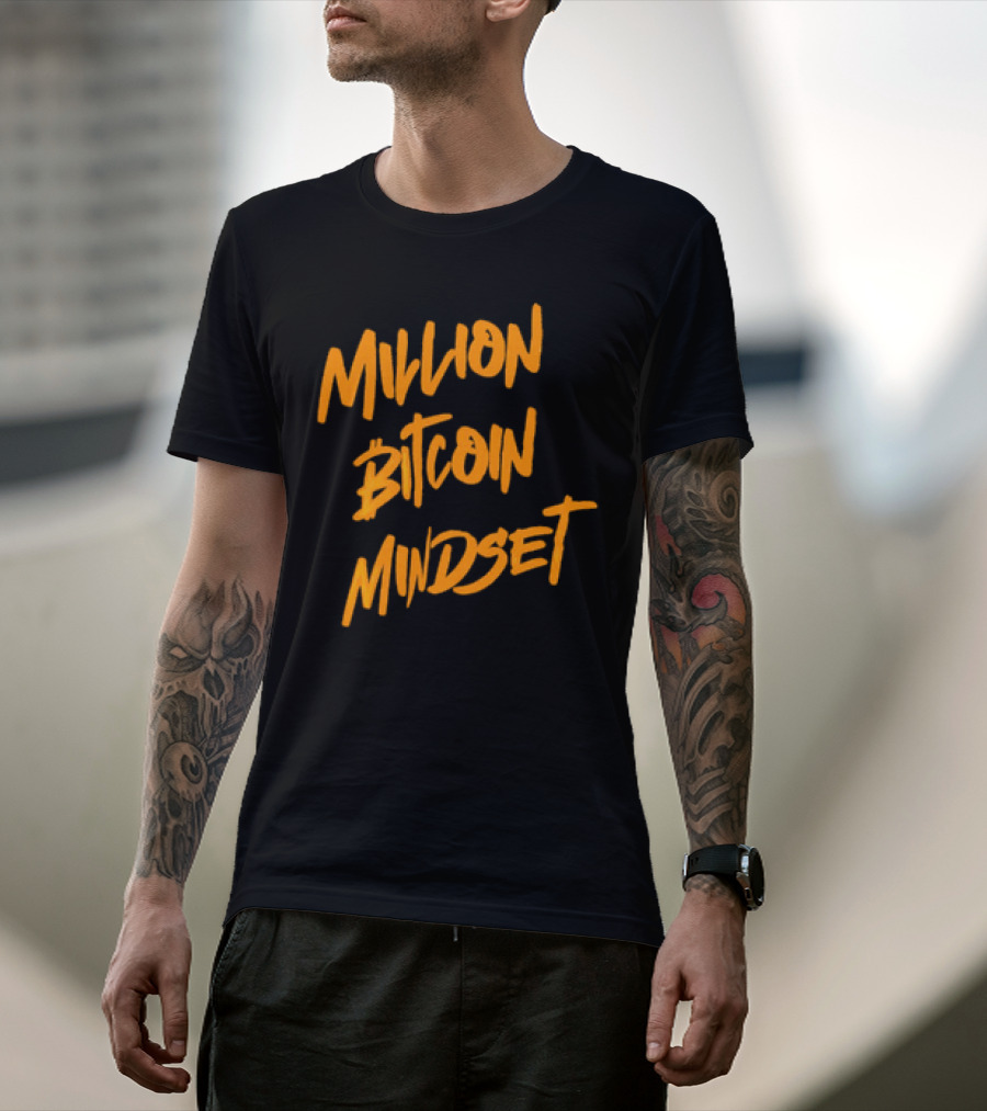 Million Bitcoin Mindset Cryptocurrency Vision T-Shirt