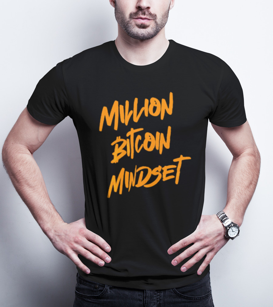 Million Bitcoin Mindset Cryptocurrency Vision T-Shirt