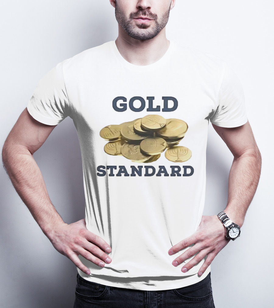Gold Standard Ugly Americans Coins T-Shirt