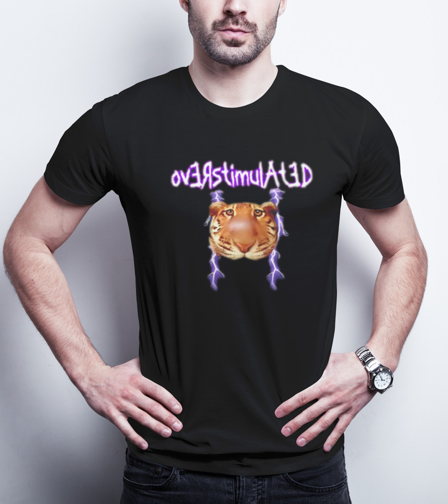 Tiger Face With Overstimulated Lightning Text T-Shirt