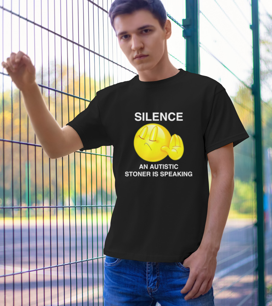 Silence Emoji With Hand Gesture An Autistic Stoner Is Speaking T-Shirt