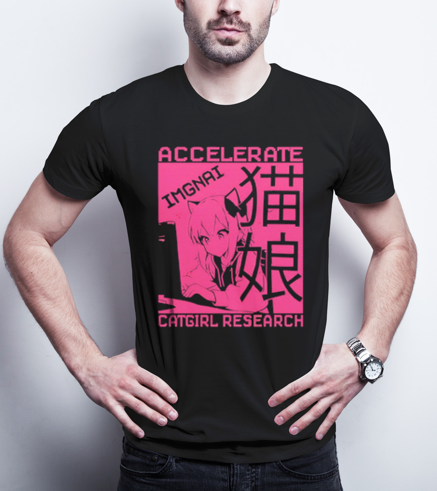 ACCELERATE IMAGINATIVE IMGNAI CATGIRL RESEARCH 猫娘 T-Shirt