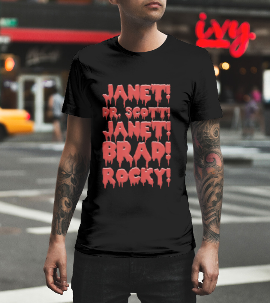 Janet Dr. Scott Janet Brad Rocky Horror Cult Classic Text T-Shirt