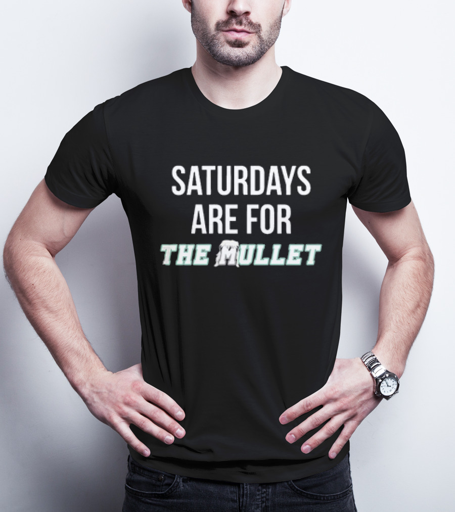 Saturdays Are For The Mullet Retro Style Fun Party Vibes T-Shirt