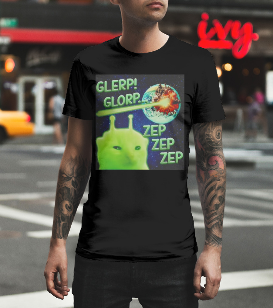 GLERP GLORP Alien Cat ZEP ZEP ZEP Earth Explosion T-Shirt