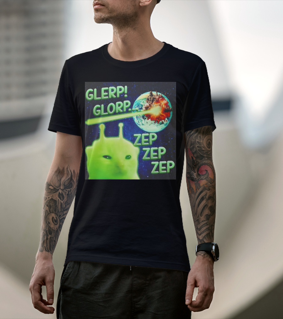 GLERP GLORP Alien Cat ZEP ZEP ZEP Earth Explosion T-Shirt